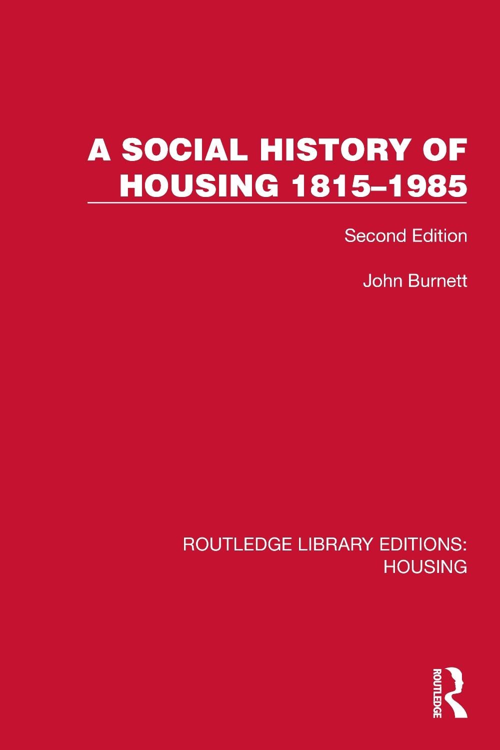 A Social History of Housing 1815–1985 by John Burnett, Hardcover ...
