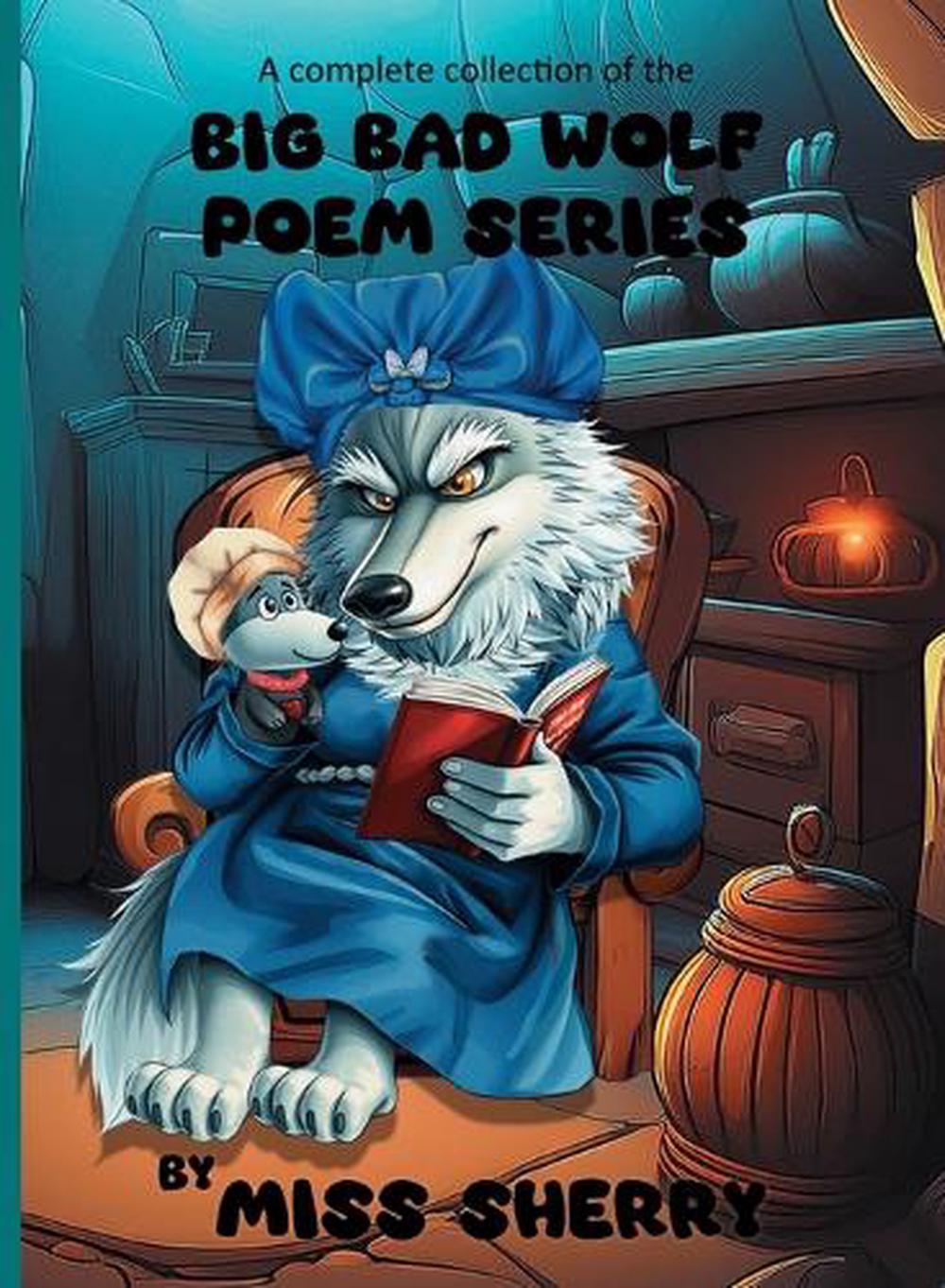 A Complete Collection of the Big Bad Wolf Poem Series by Miss Sherry ...