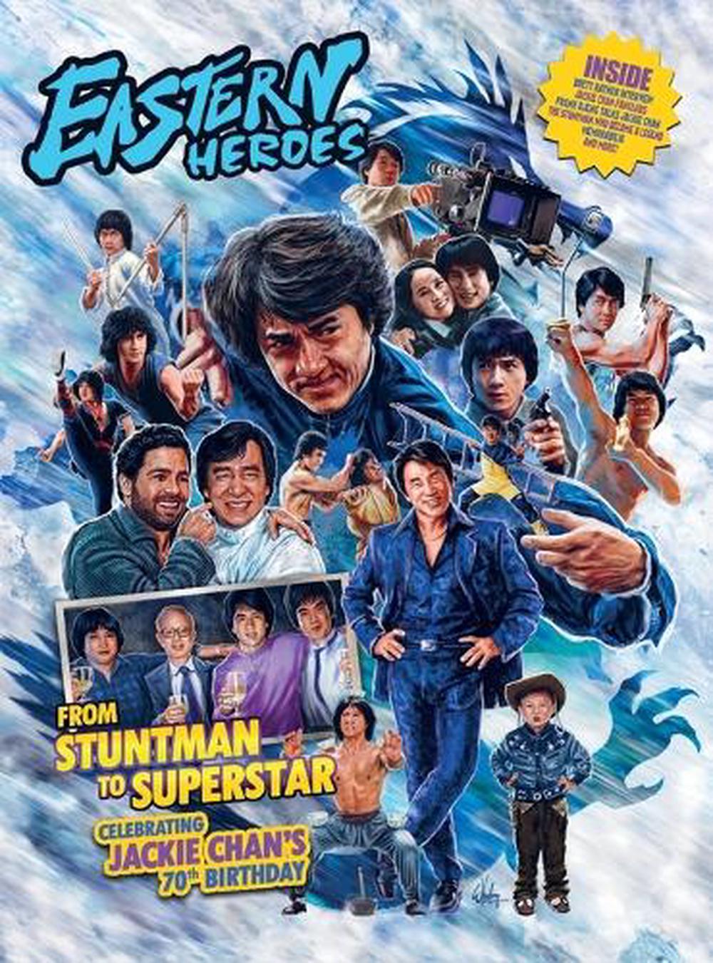 Eastern Heroes JACKIE CHAN SPECIAL - STUNTMAN TO SUPERSTAR LIMITED ...
