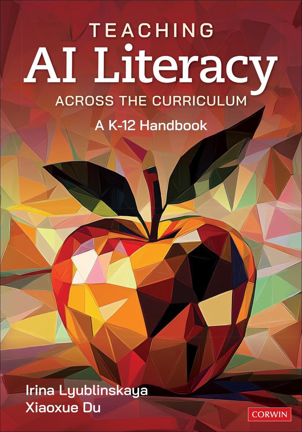 Teaching AI Literacy Across the Curriculum by Irina Lyublinskaya ...
