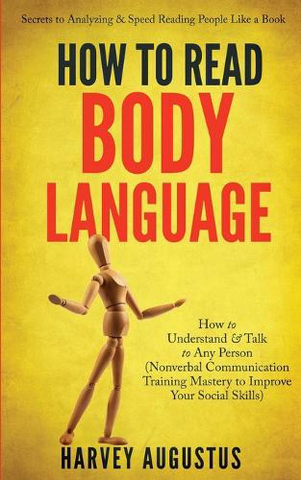How to Read Body Language: Secrets to Analyzing & Speed Reading People ...