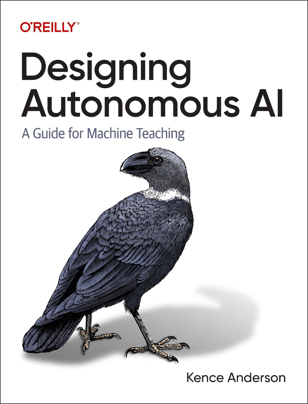 Designing Autonomous AI by Kence Anderson, Paperback, 9781098110758 ...