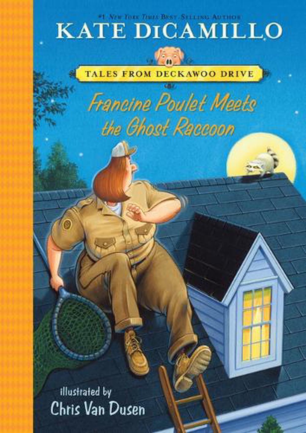 Francine Poulet Meets the Ghost Raccoon: #2 by Kate DiCamillo ...