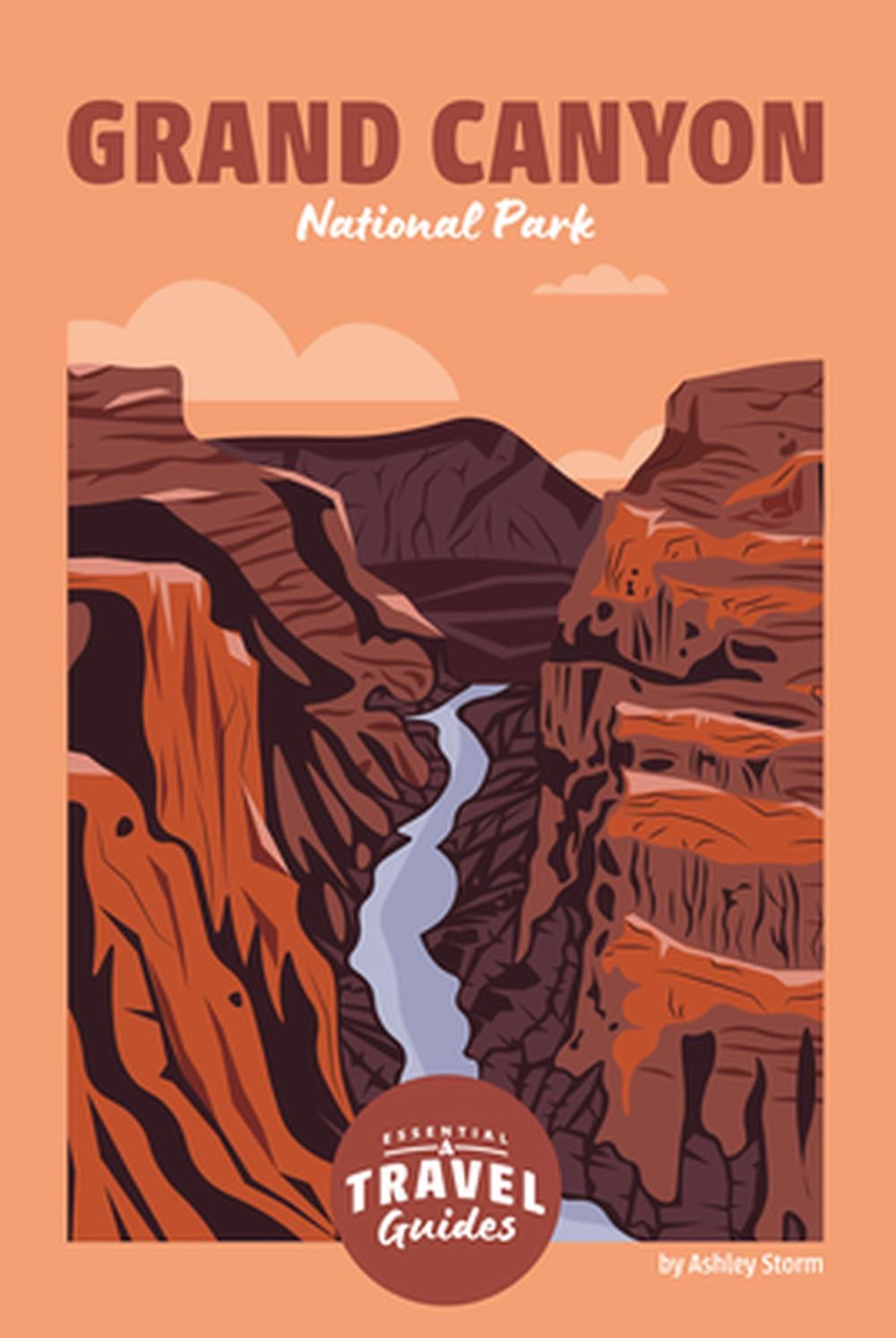 Grand Canyon National Park by Ashley Storm, Hardcover, 9781098297107 ...