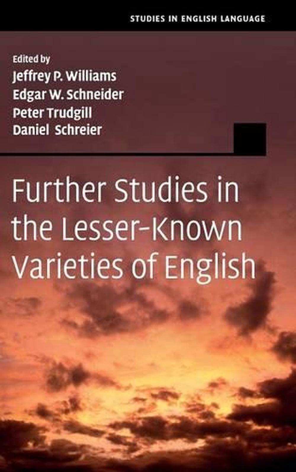 Further Studies in the Lesser-Known Varieties of English by Jeffrey P ...