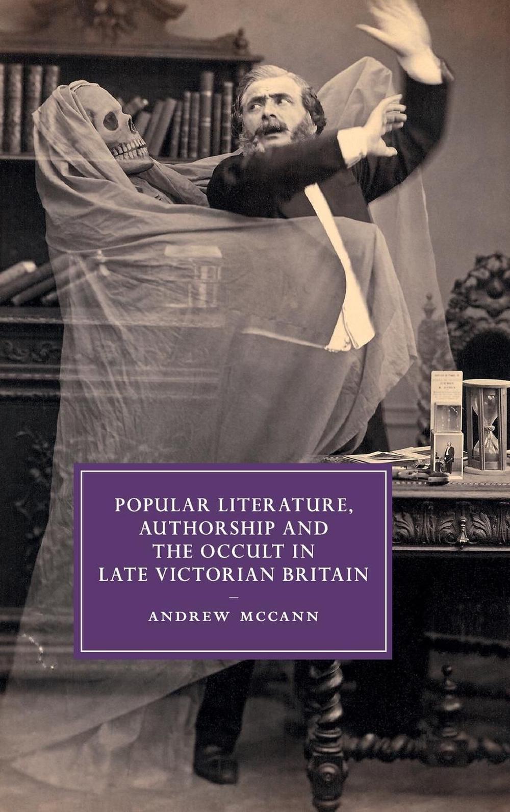 Popular Literature, Authorship and the Occult in Late Victorian Britain ...