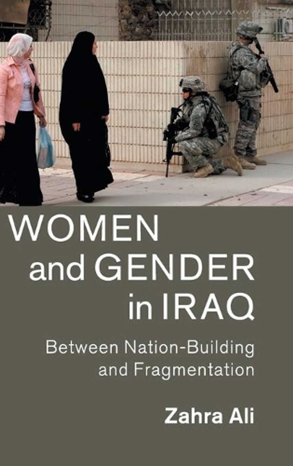 Women and Gender in Iraq by Zahra Ali, Hardcover, 9781107191099 | Buy ...