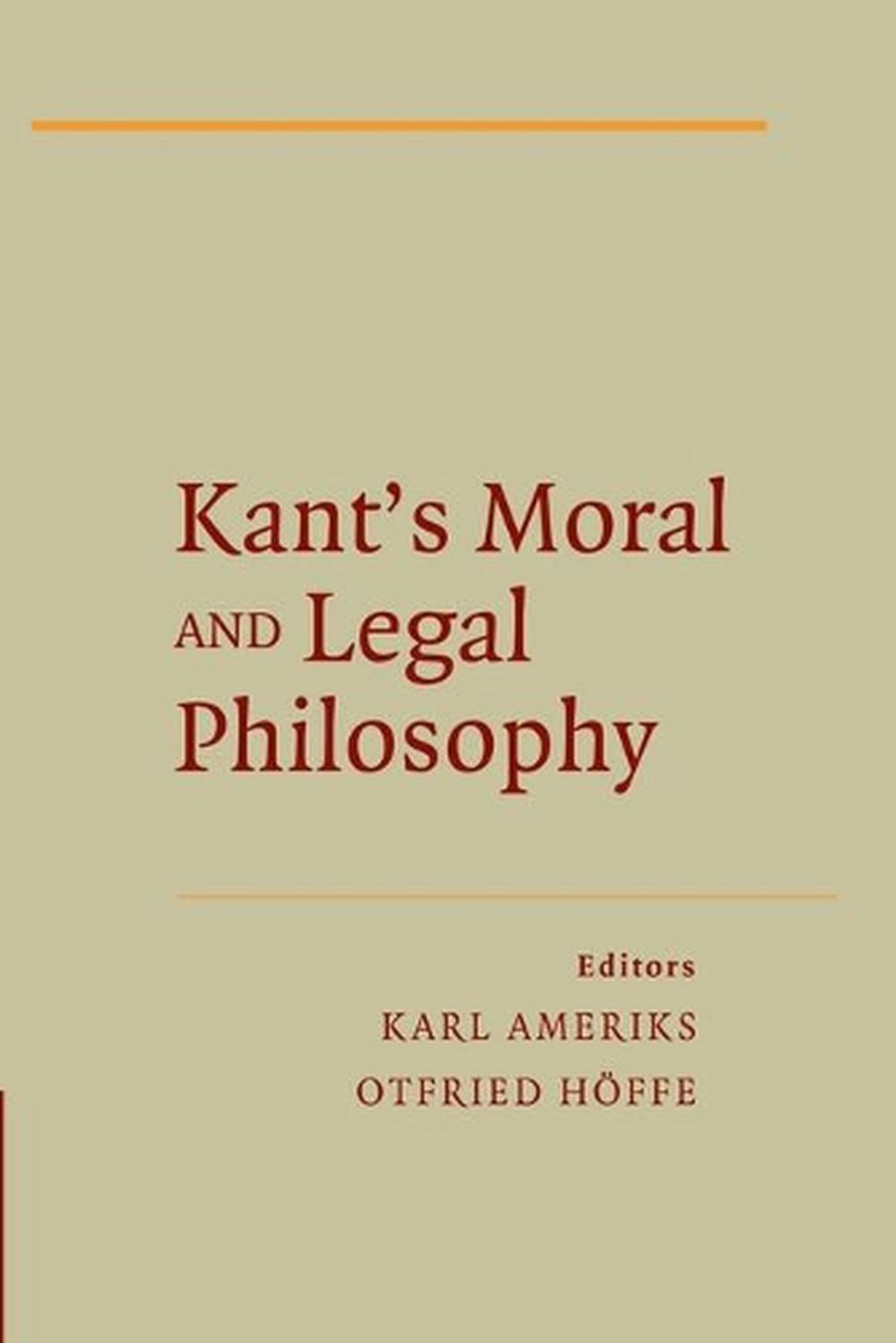 Kant's Moral and Legal Philosophy by Karl Ameriks, Paperback ...