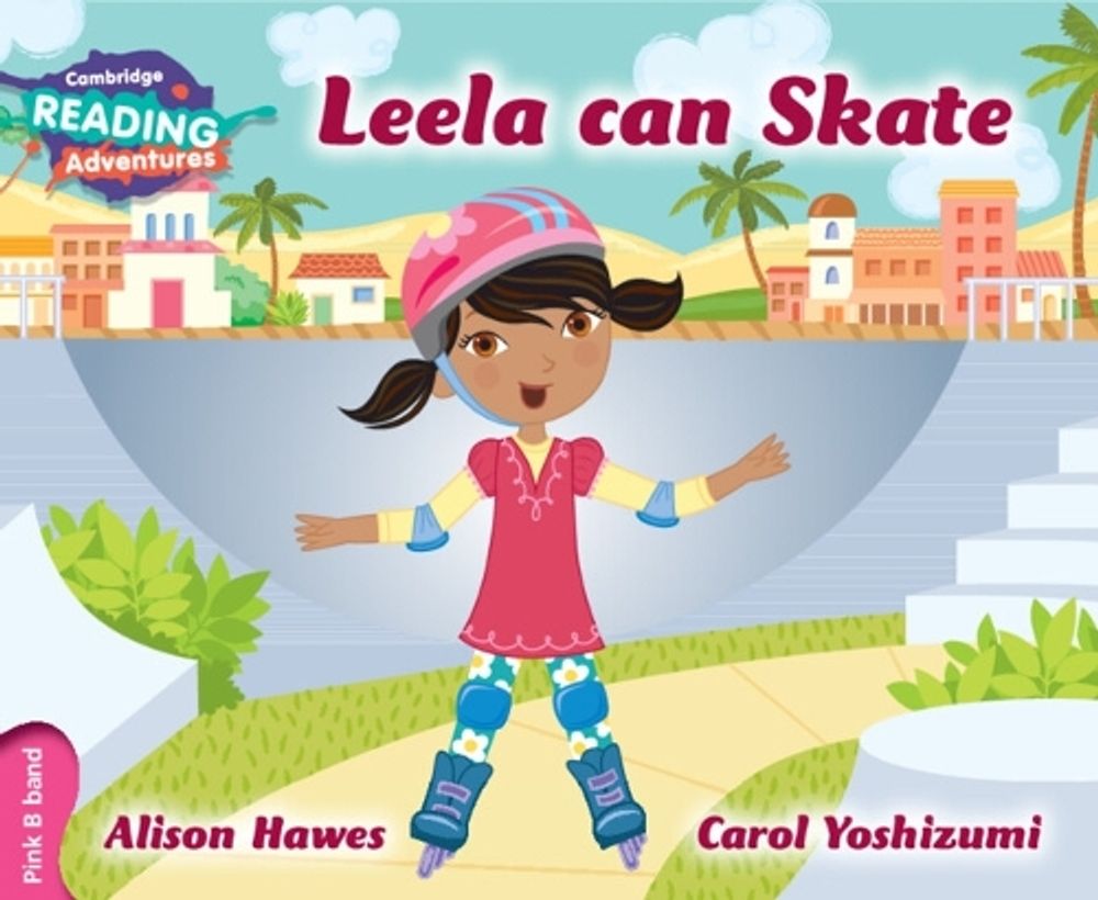 Cambridge Reading Adventures Leela Can Skate Pink B Band by Alison ...