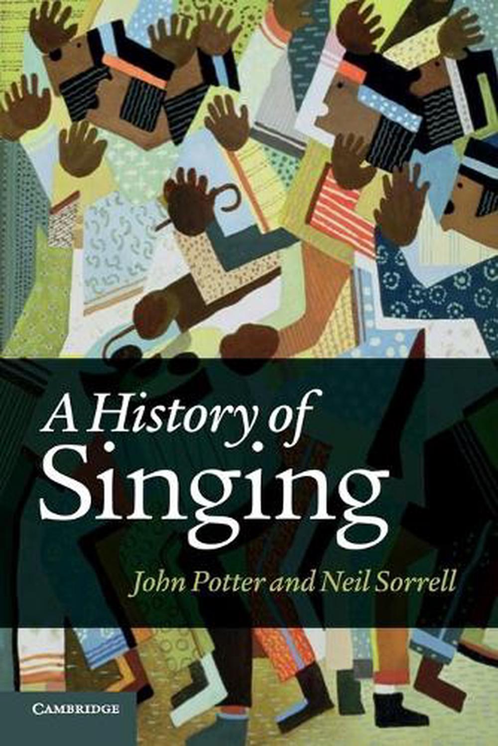 A History of Singing by John Potter, Paperback, 9781107630093 | Buy ...