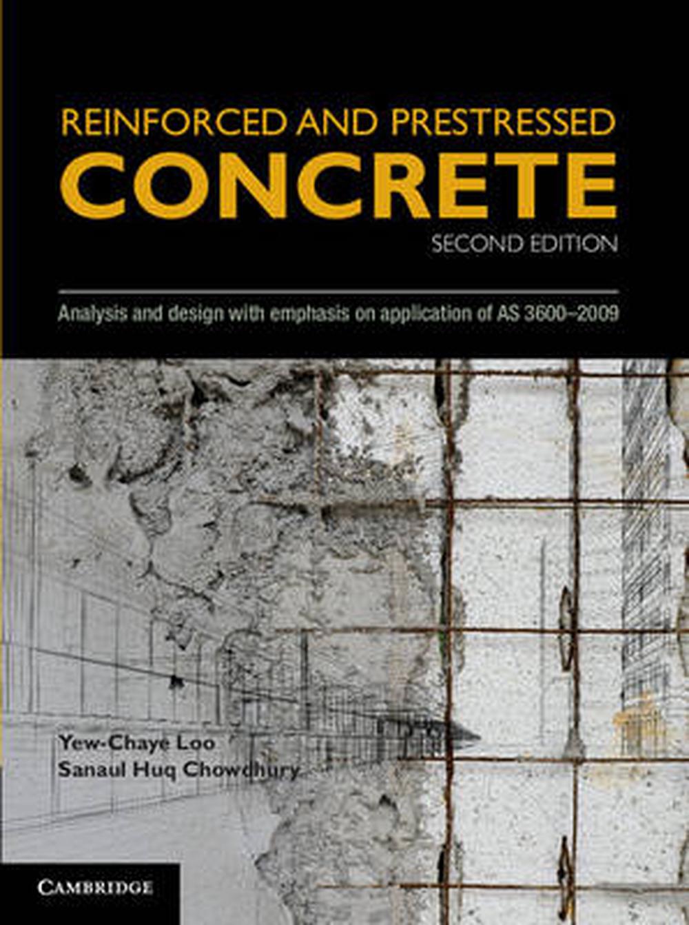 Reinforced and Prestressed Concrete, 2nd Edition by Yew Chaye Loo ... Reinforced and Prestressed Concrete, 2nd Edition by Yew Chaye Loo ...
