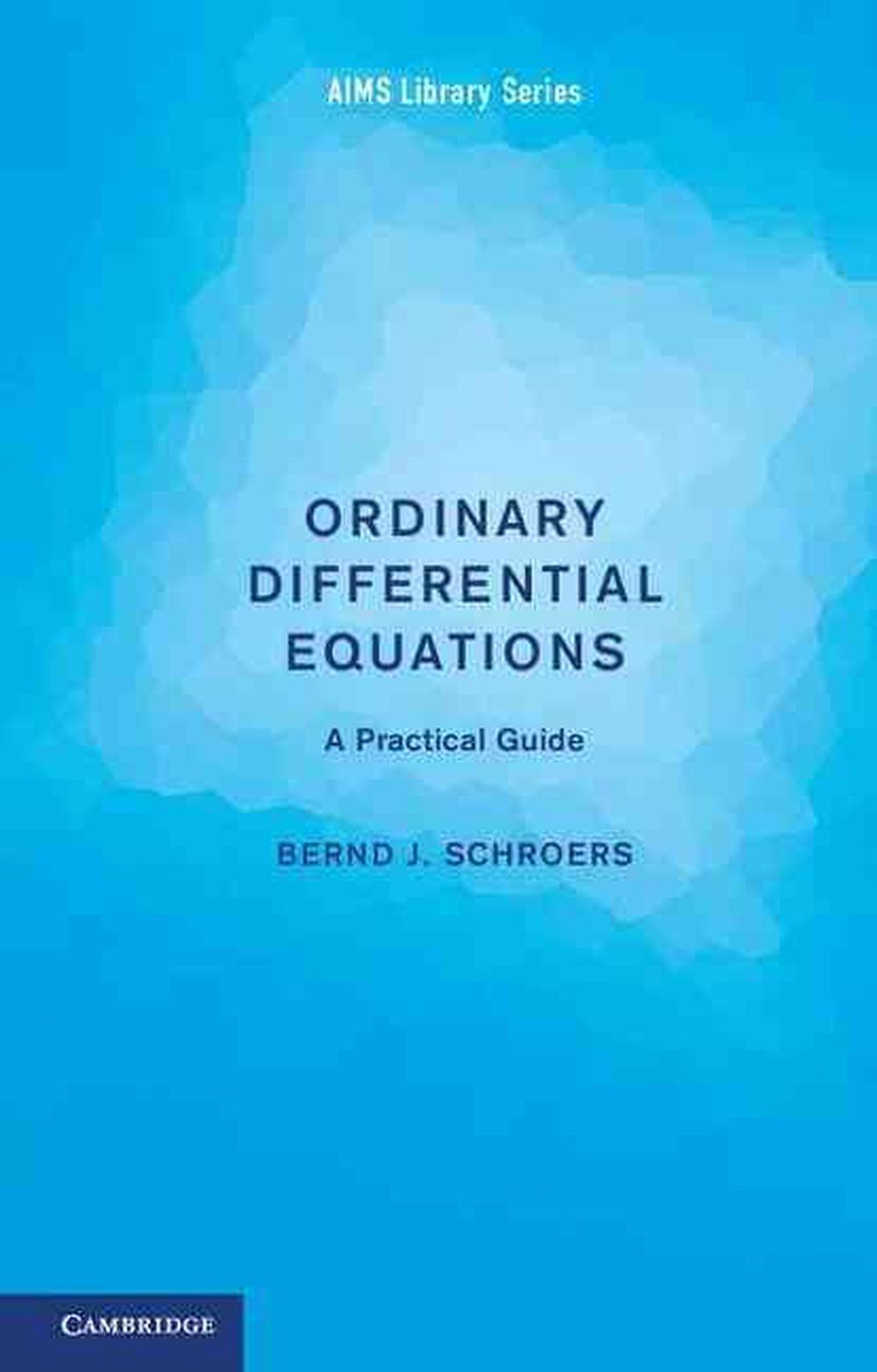 Ordinary Differential Equations By Bernd J Schroers Paperback ordinary-differential-equations-by-bernd-j-schroers-paperback