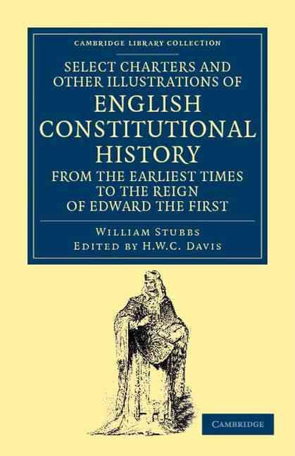 Select Charters and Other Illustrations of English Constitutional ...