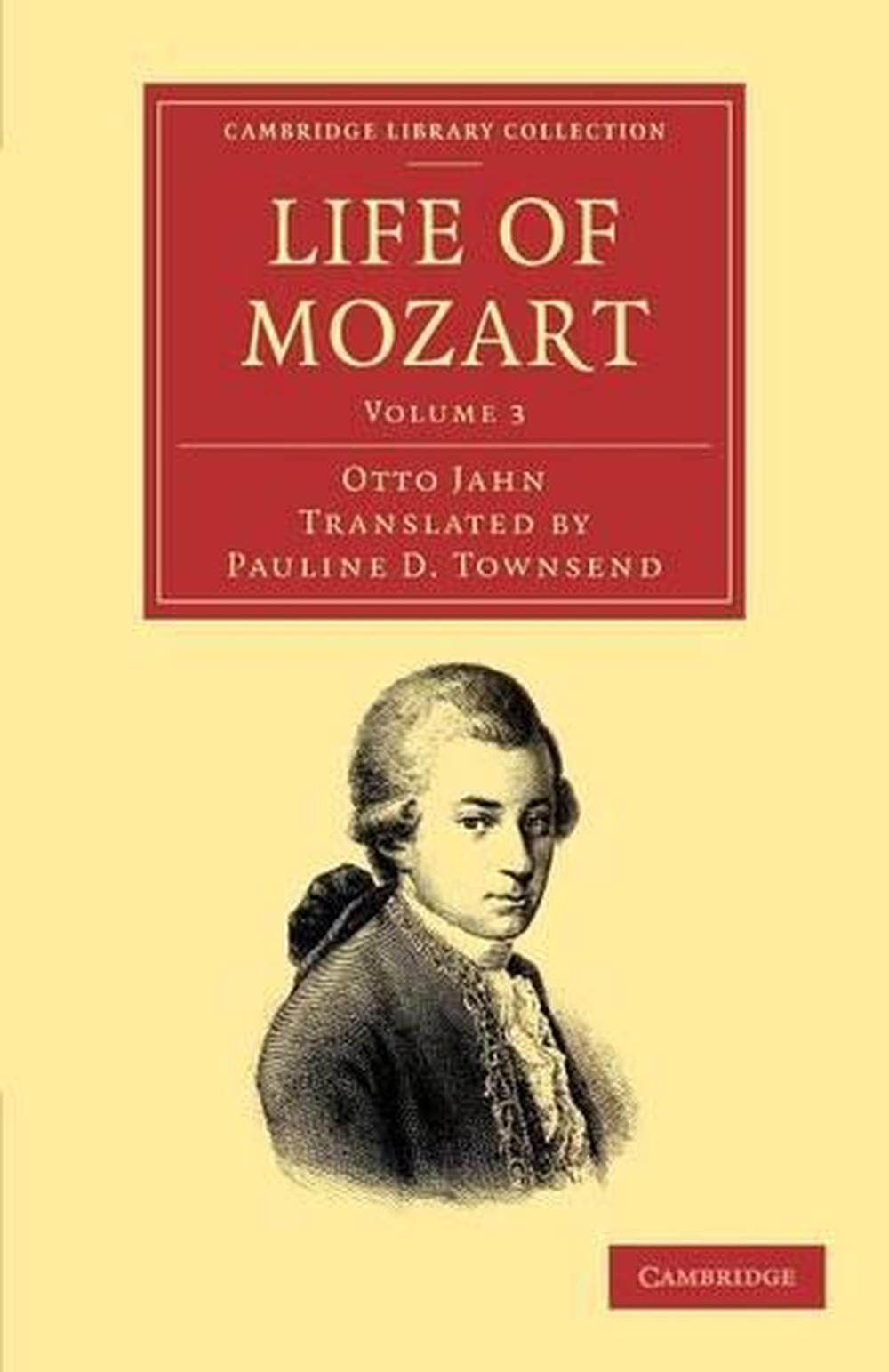 Life of Mozart: Volume 3 by Otto Jahn, Paperback, 9781108064842 | Buy ...