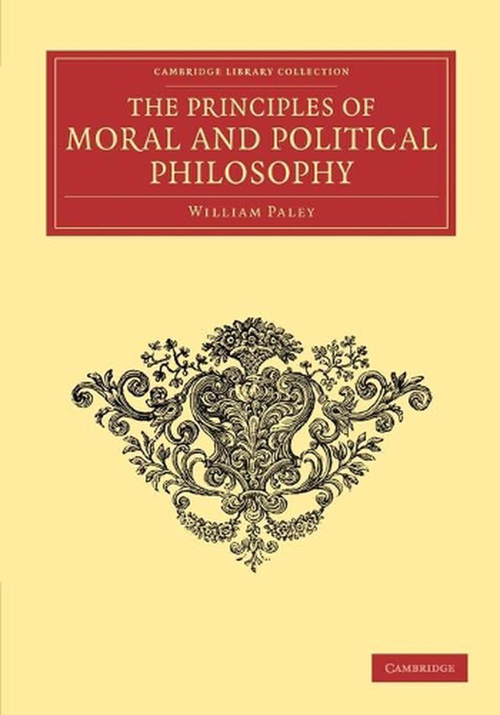 The Principles of Moral and Political Philosophy by William Paley ...