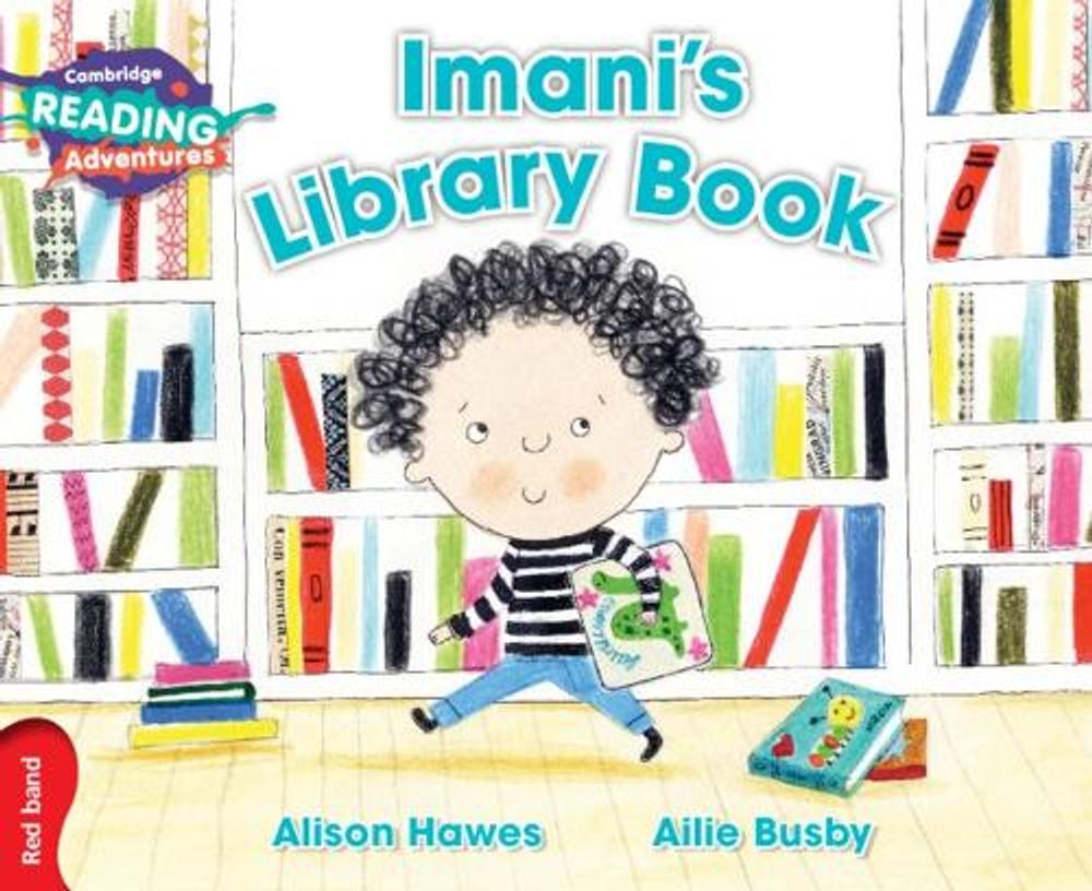 Cambridge Reading Adventures Imani's Library Book Red Band by Alison ...