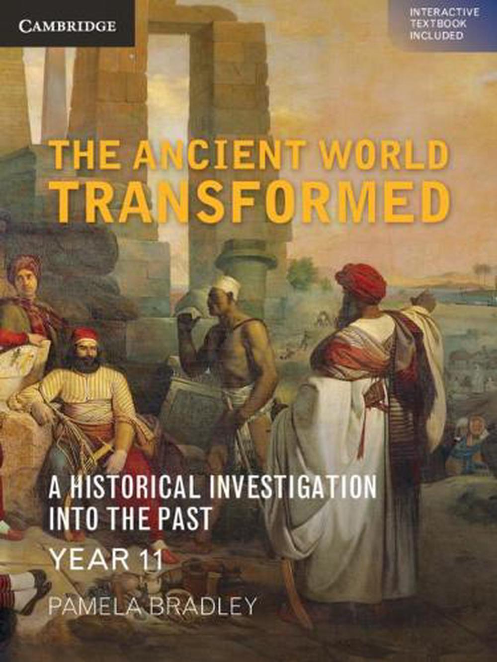 The Ancient World Transformed Year 11 by Pamela Bradley, Paperback, 9781108413466 | Buy online ...