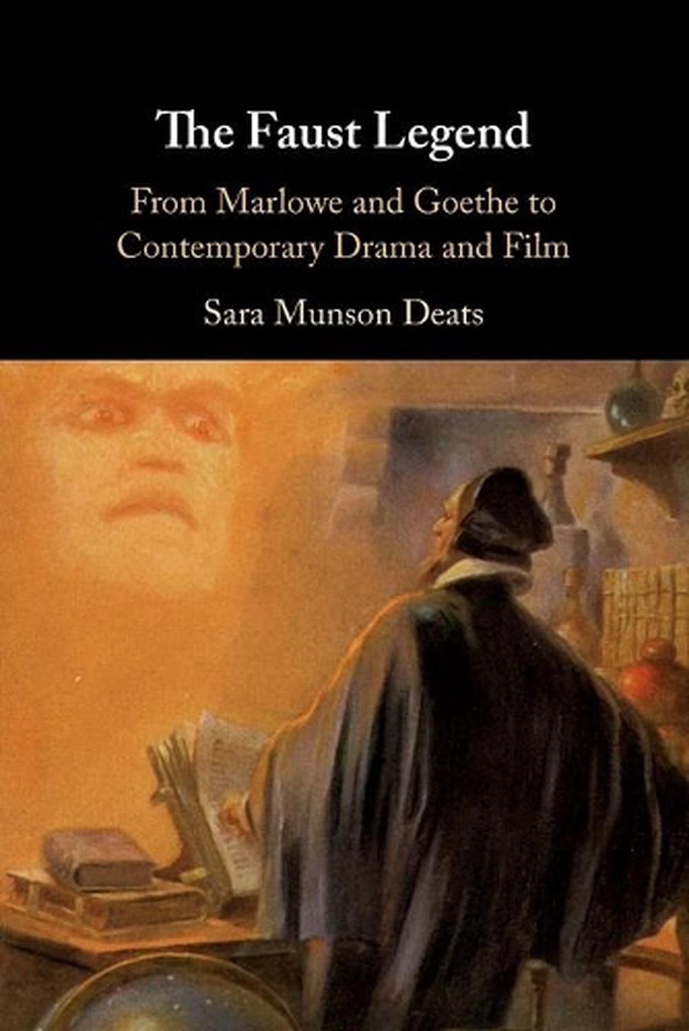 The Faust Legend by Sara Munson Deats, Paperback, 9781108469173 | Buy ...