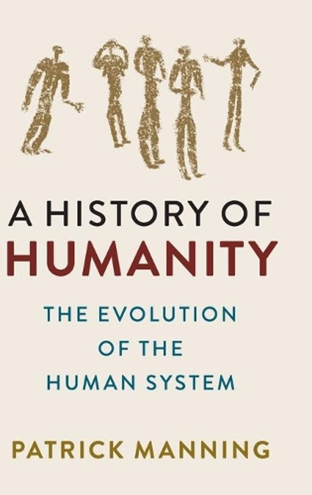 A History of Humanity by Patrick Manning, Hardcover, 9781108478199 ...