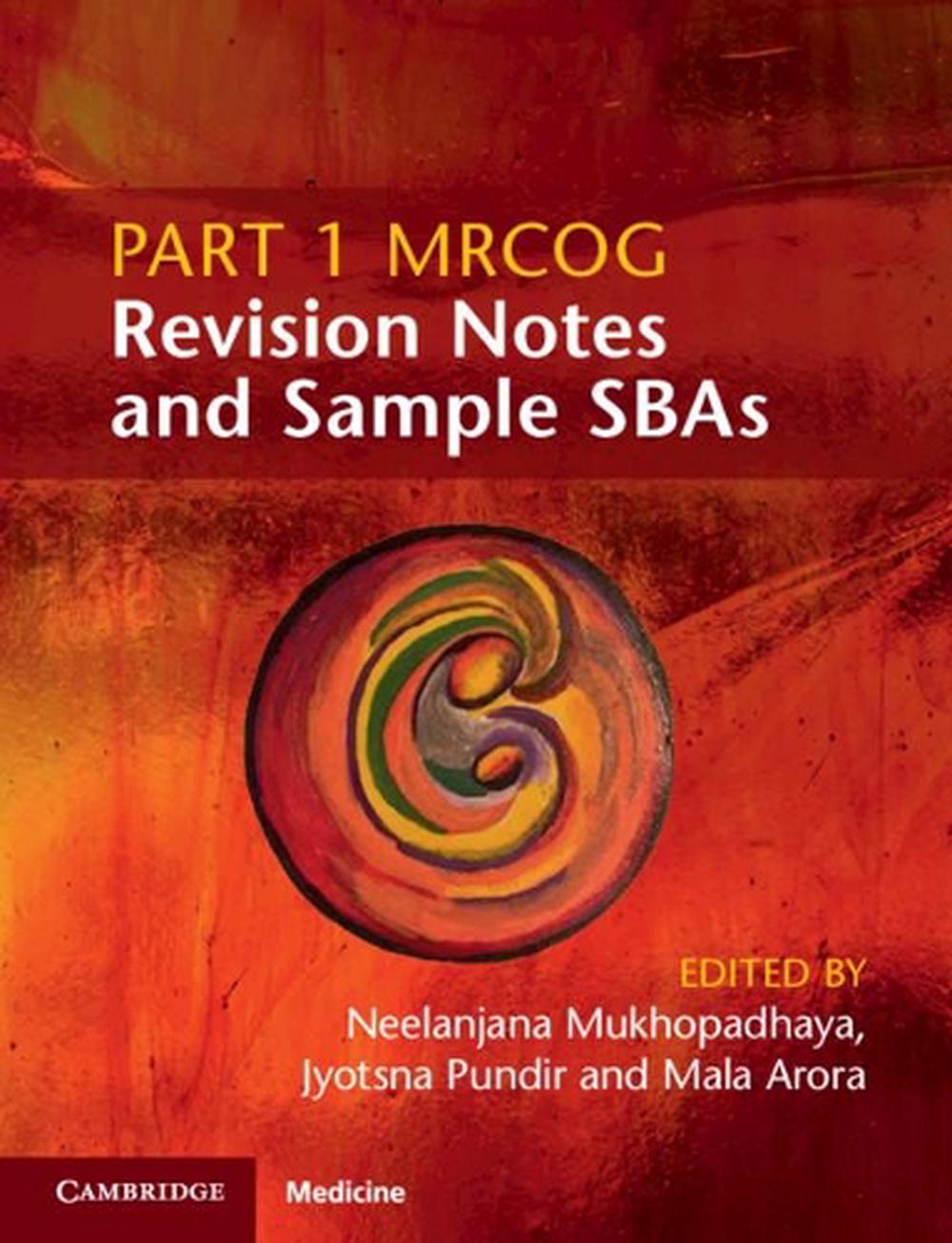 Part 1 MRCOG Revision Notes and Sample SBAs by Neelanjana Mukhopadhaya ...