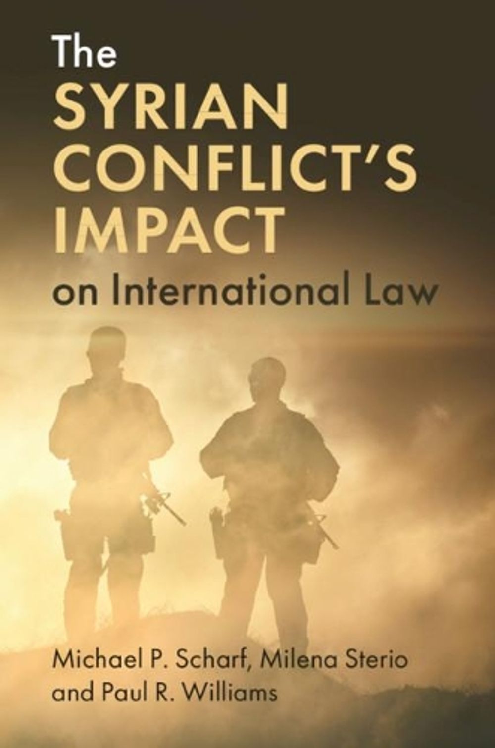 The Syrian Conflict's Impact on International Law by Michael P. Scharf ...