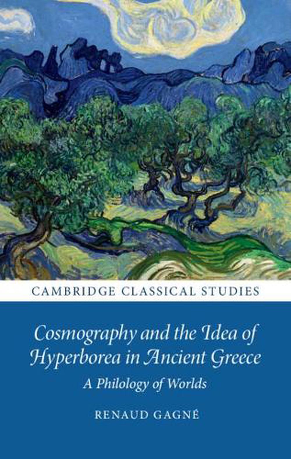 Cosmography and the Idea of Hyperborea in Ancient Greece by Renaud ...