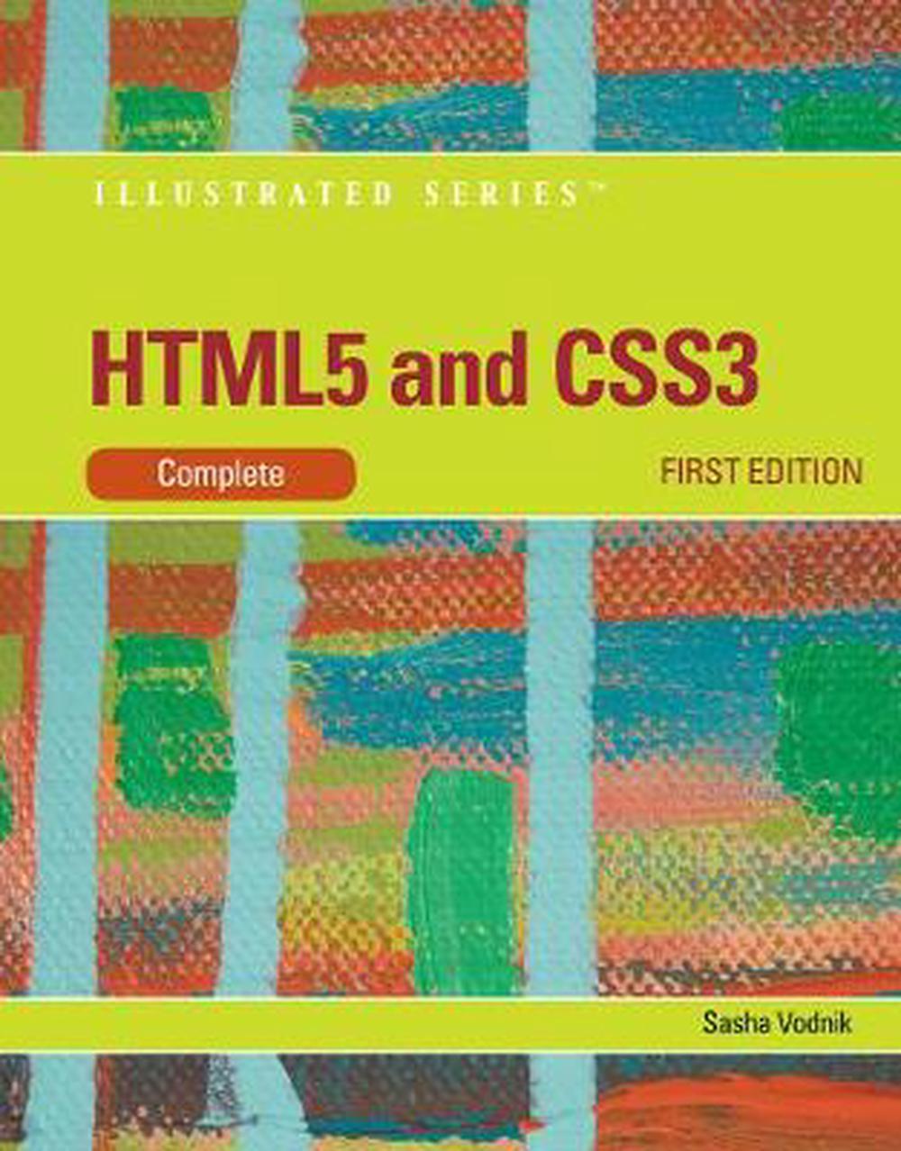 HTML5 and CSS3 Illustrated, Complete by Sasha Vodnik, Paperback ...
