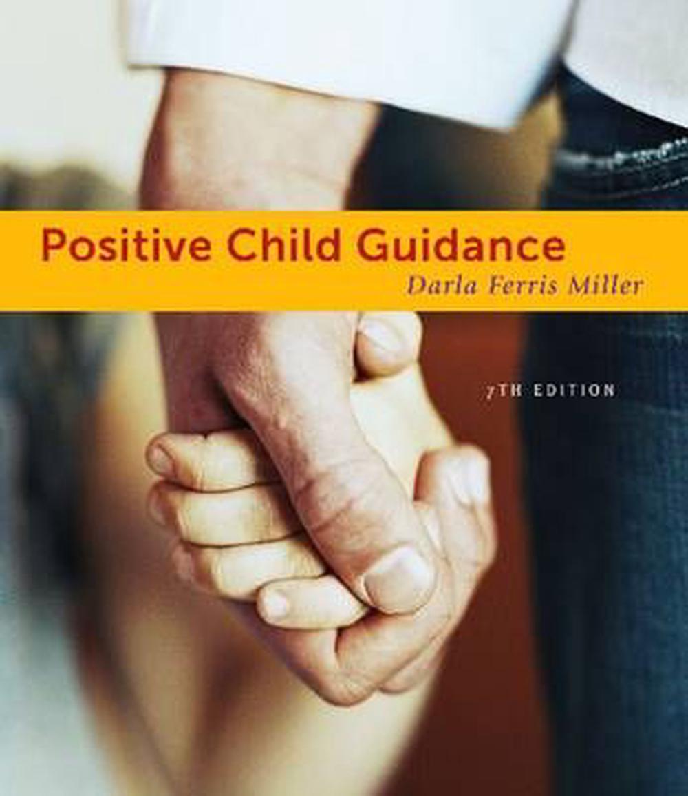 Positive Child Guidance by Darla Miller, Paperback, 9781111833404 | Buy ... Positive Child Guidance by Darla Miller, Paperback, 9781111833404 | Buy ...