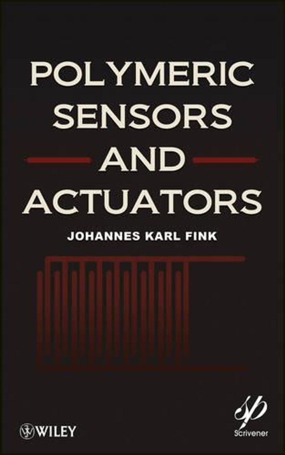Polymeric Sensors and Actuators, 1st Edition by Johannes Karl Fink ...