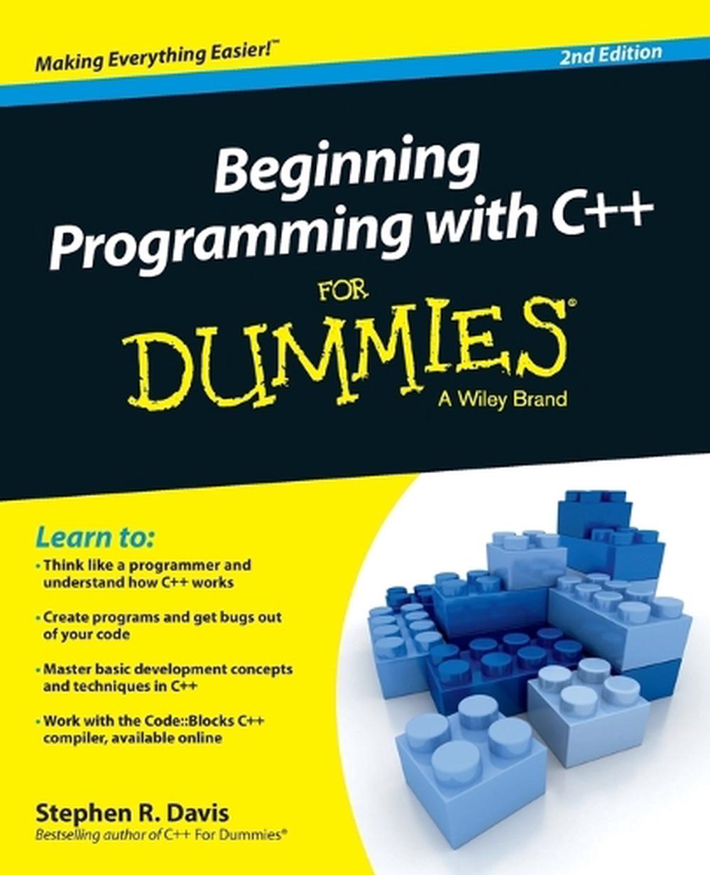 Beginning Programming with C++ For Dummies by Stephen R. Davis, Paperback, 9781118823873 | Buy ...