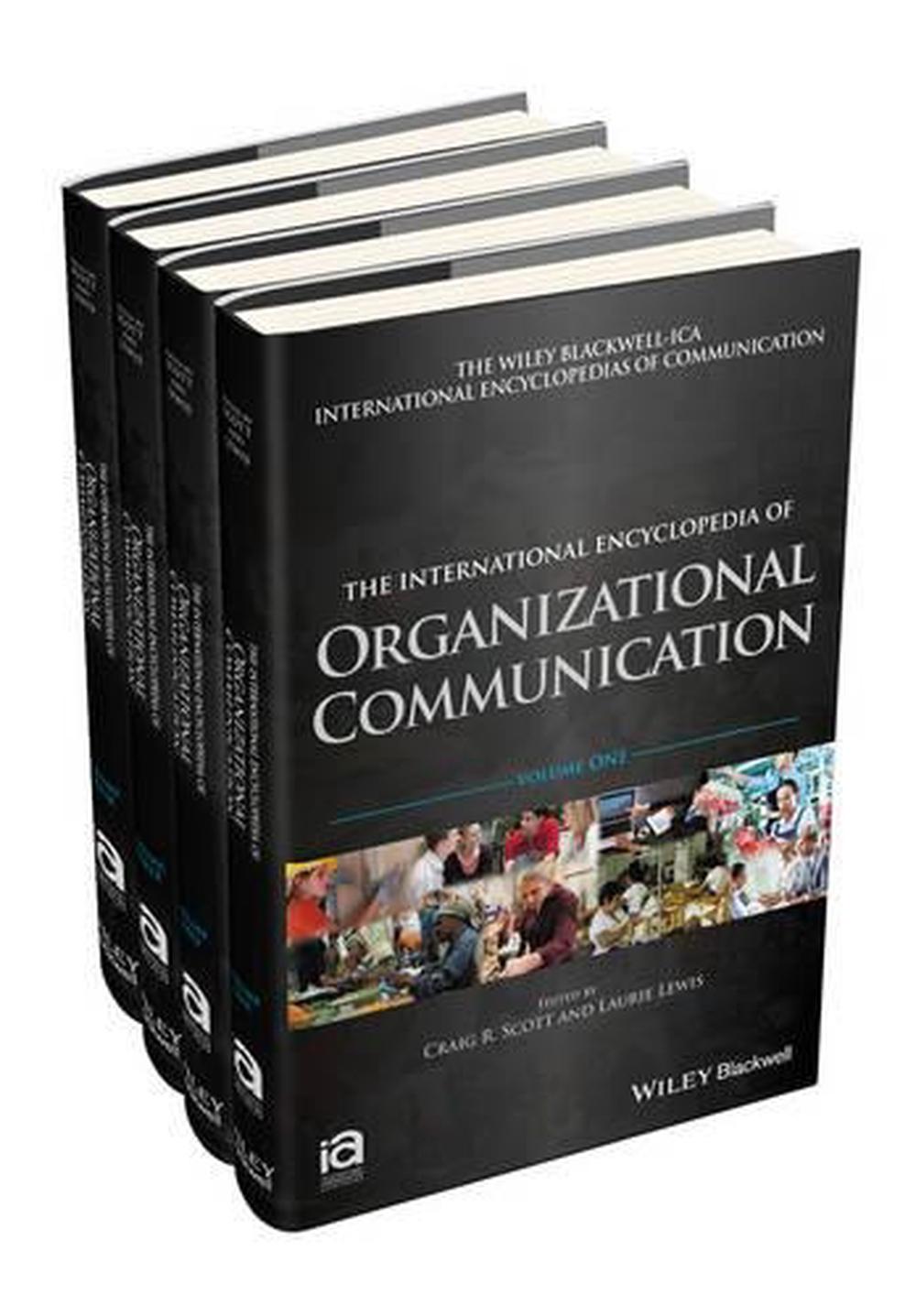 The International Encyclopedia of Organizational Communication, 4 ...