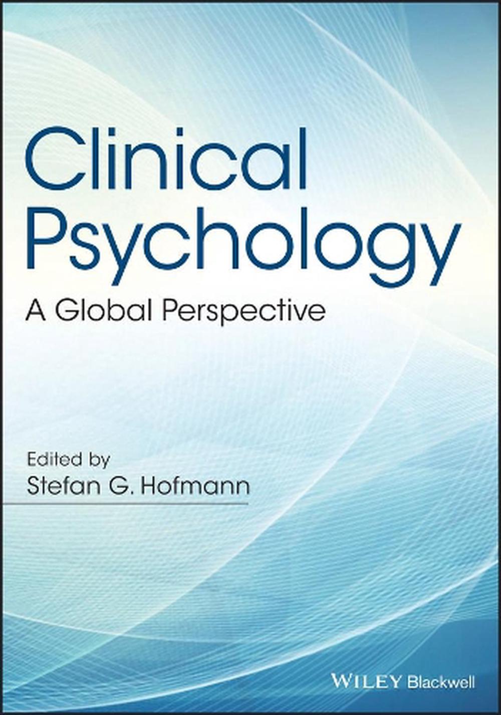 Clinical Psychology by Stefan G. Hofmann, Paperback, 9781118959886 ...