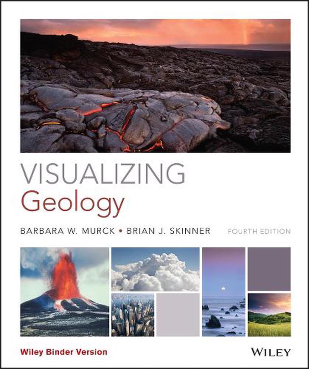 Visualizing Geology by Barbara W. Murck, Loose Leaf, 9781118996515 ...