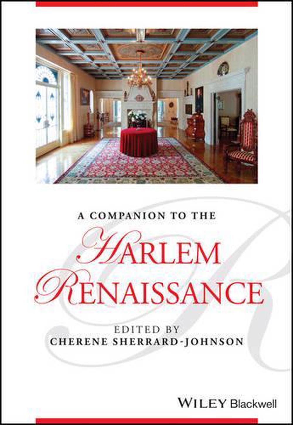 A Companion to the Harlem Renaissance by Cherene Sherrard-Johnson ...