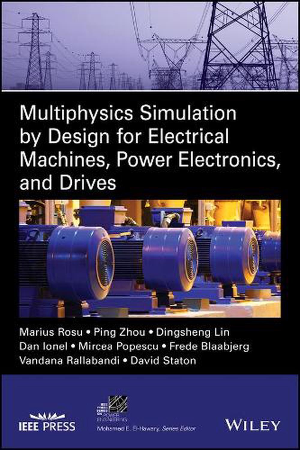 Multiphysics Simulation by Design for Electrical Machines, Power ...