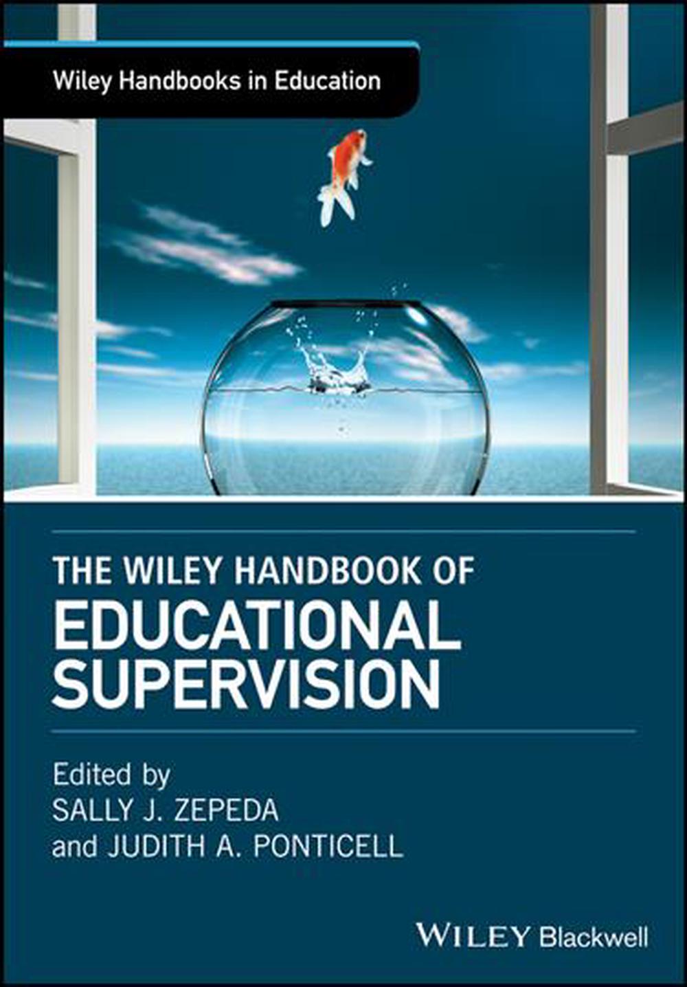 The Wiley Handbook of Educational Supervision by Judith A. Ponticell ...