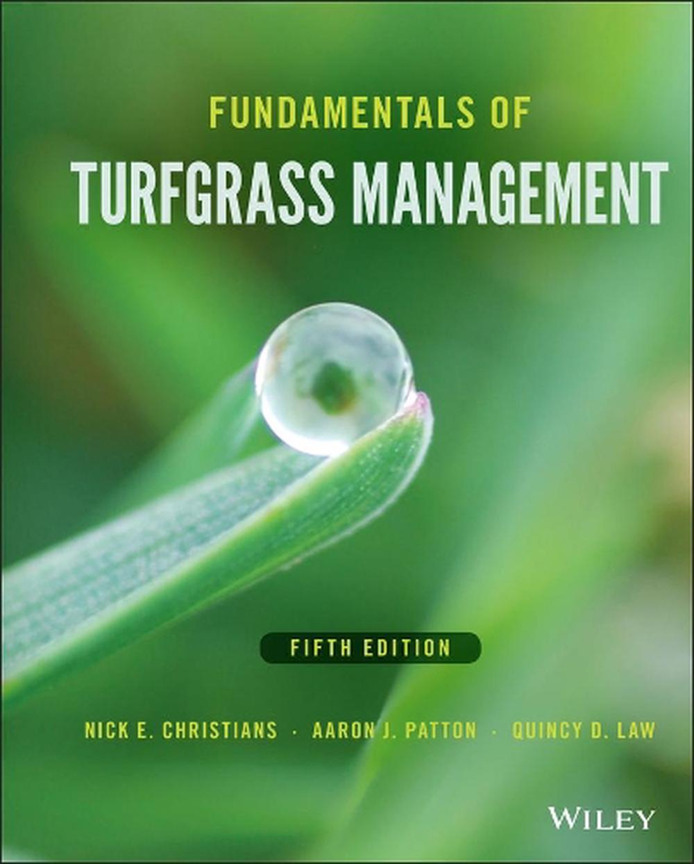 Fundamentals of Turfgrass Management, 5th Edition by Nick E. Christians ...