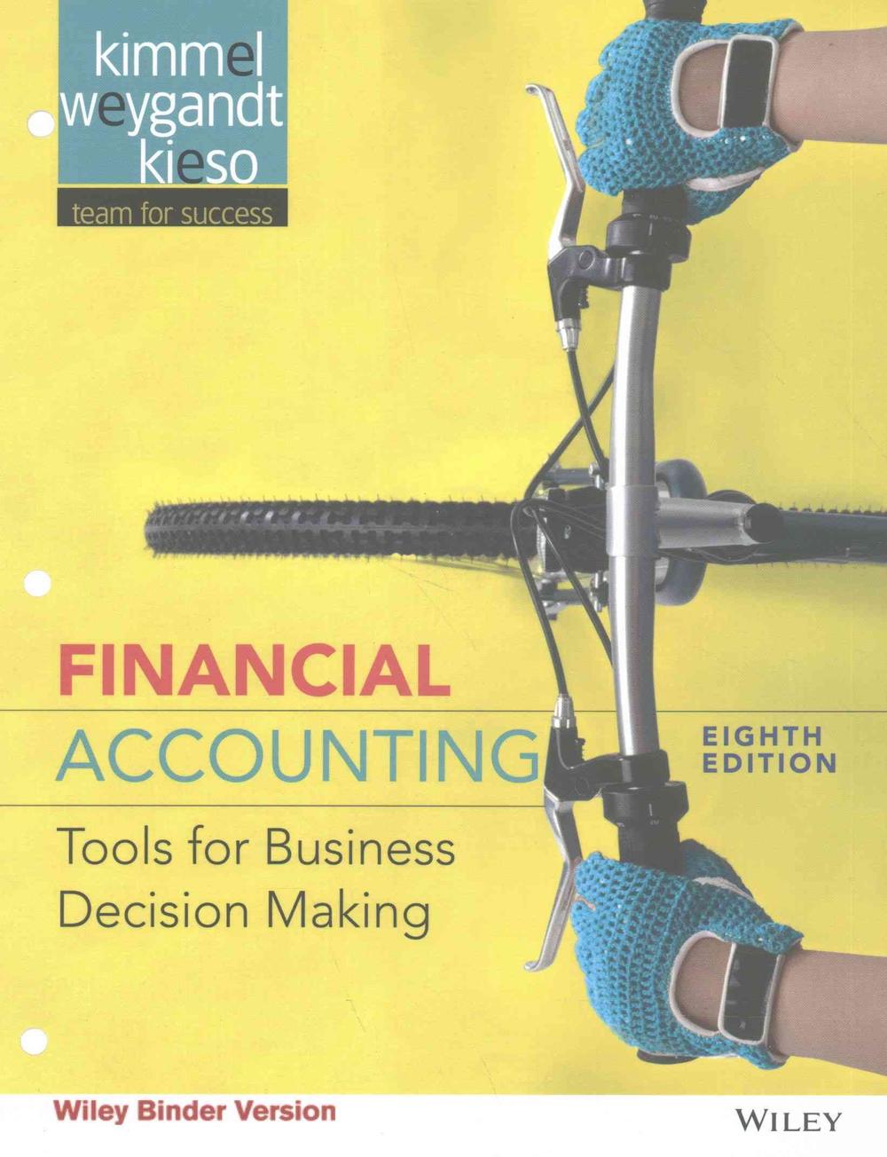 Financial Accounting by Paul D. Kimmel, Loose Leaf, 9781119221647 | Buy ... Financial Accounting by Paul D. Kimmel, Loose Leaf, 9781119221647 | Buy ...