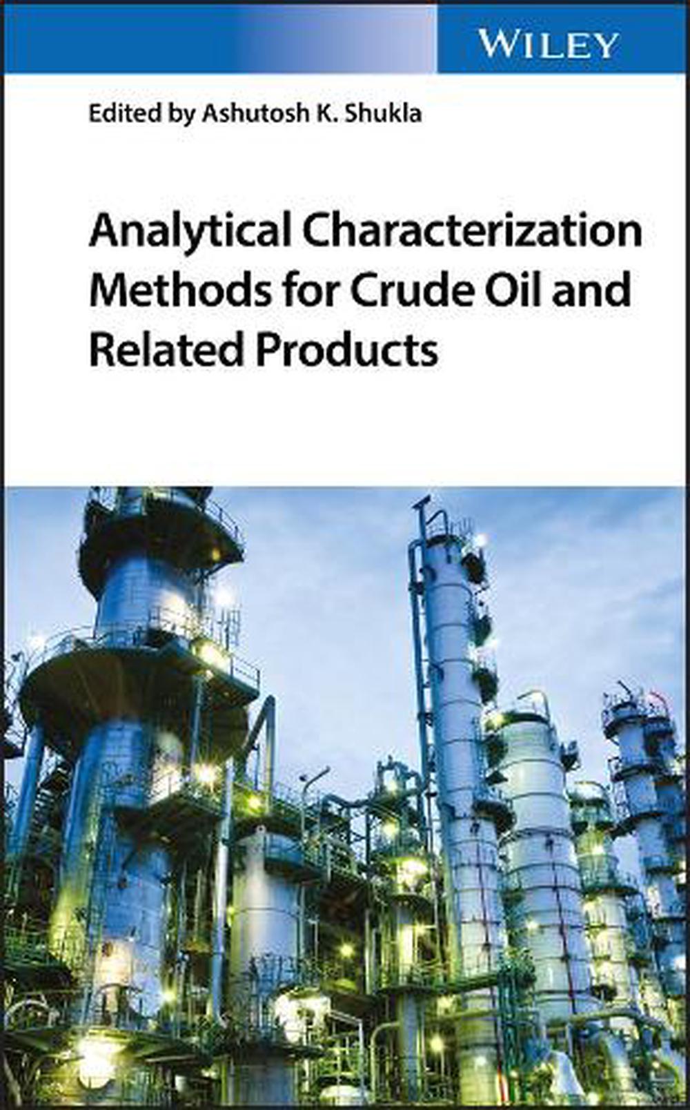 Analytical Characterization Methods for Crude Oil and Related Products ...