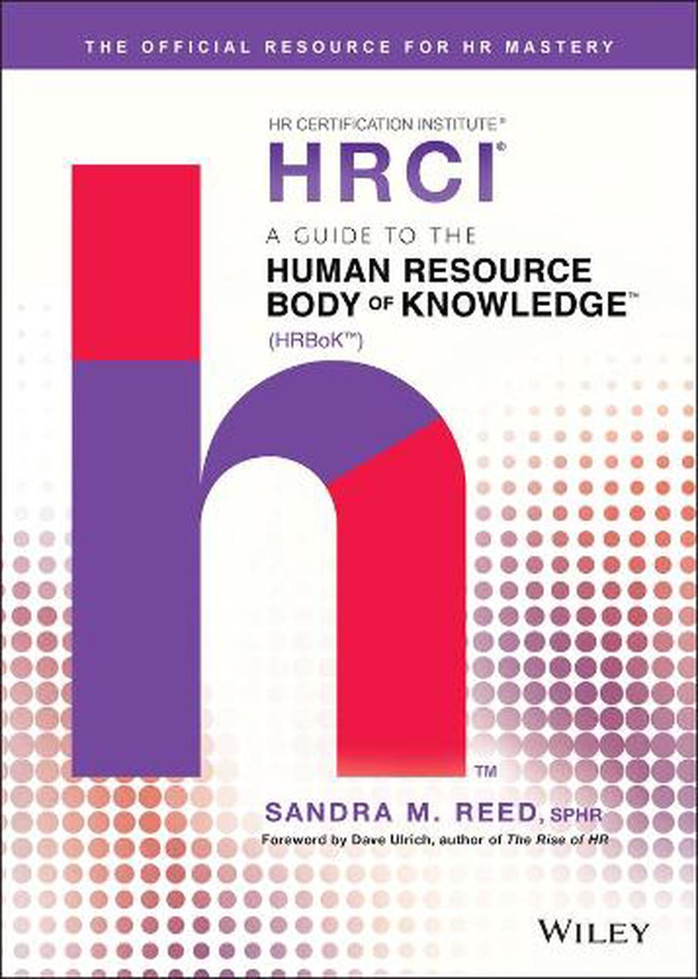 A Guide to the Human Resource Body of Knowledge (HRBoK) by Sandra M ...