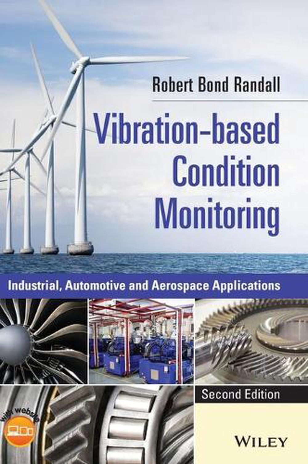 Vibration Based Condition Monitoring Industrial Automotive And Aerospace Applications By