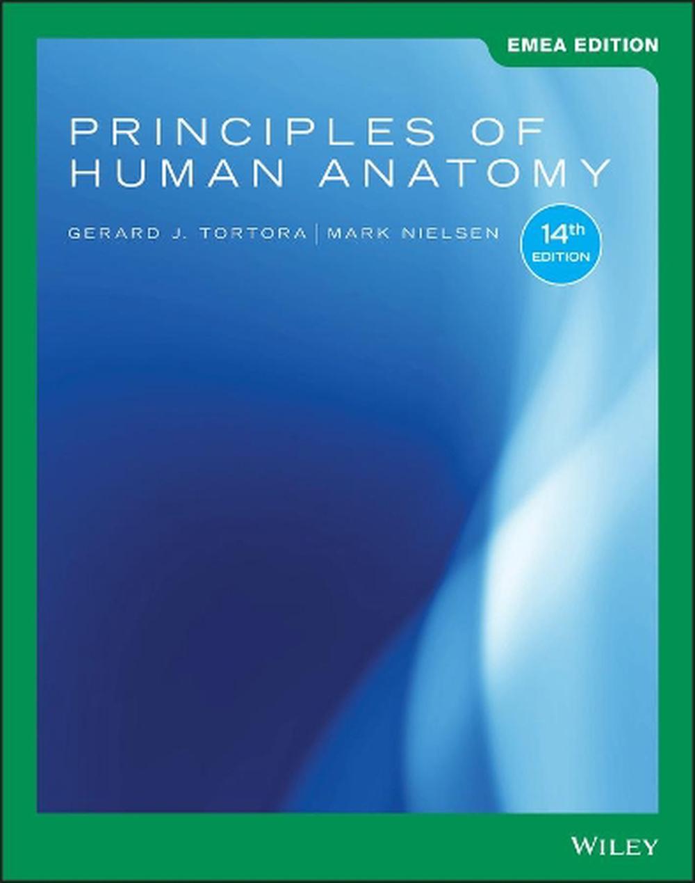 Principles of Human Anatomy, EMEA Edition, 14th Edition by Gerard J ...