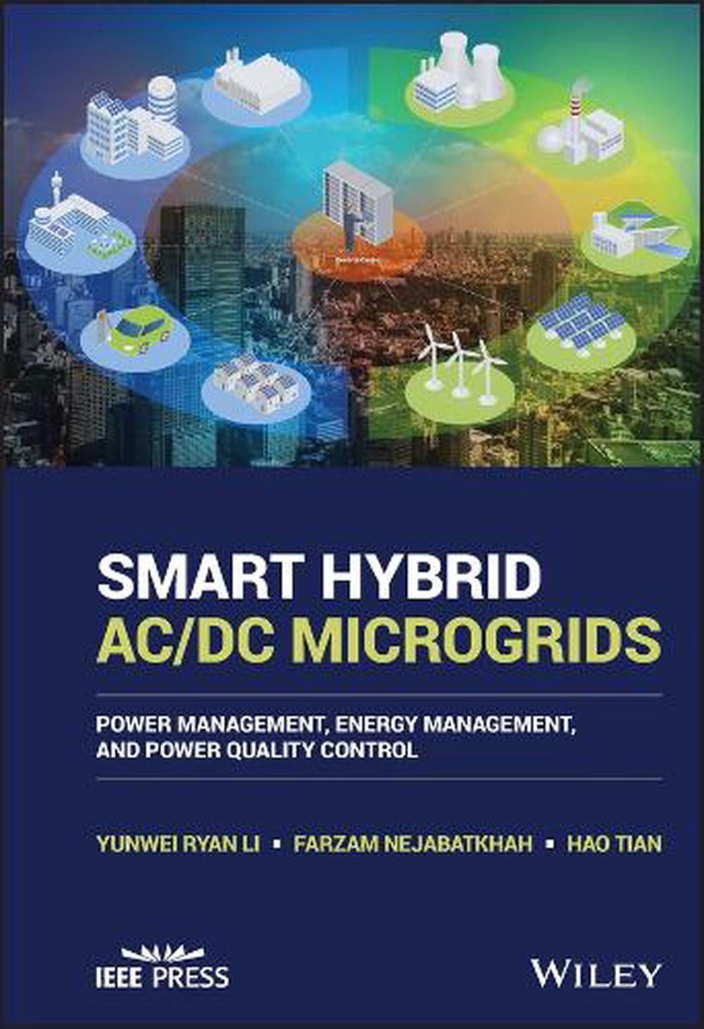 Smart Hybrid Ac Dc Microgrids By Farzam Nejabatkhah Hardcover