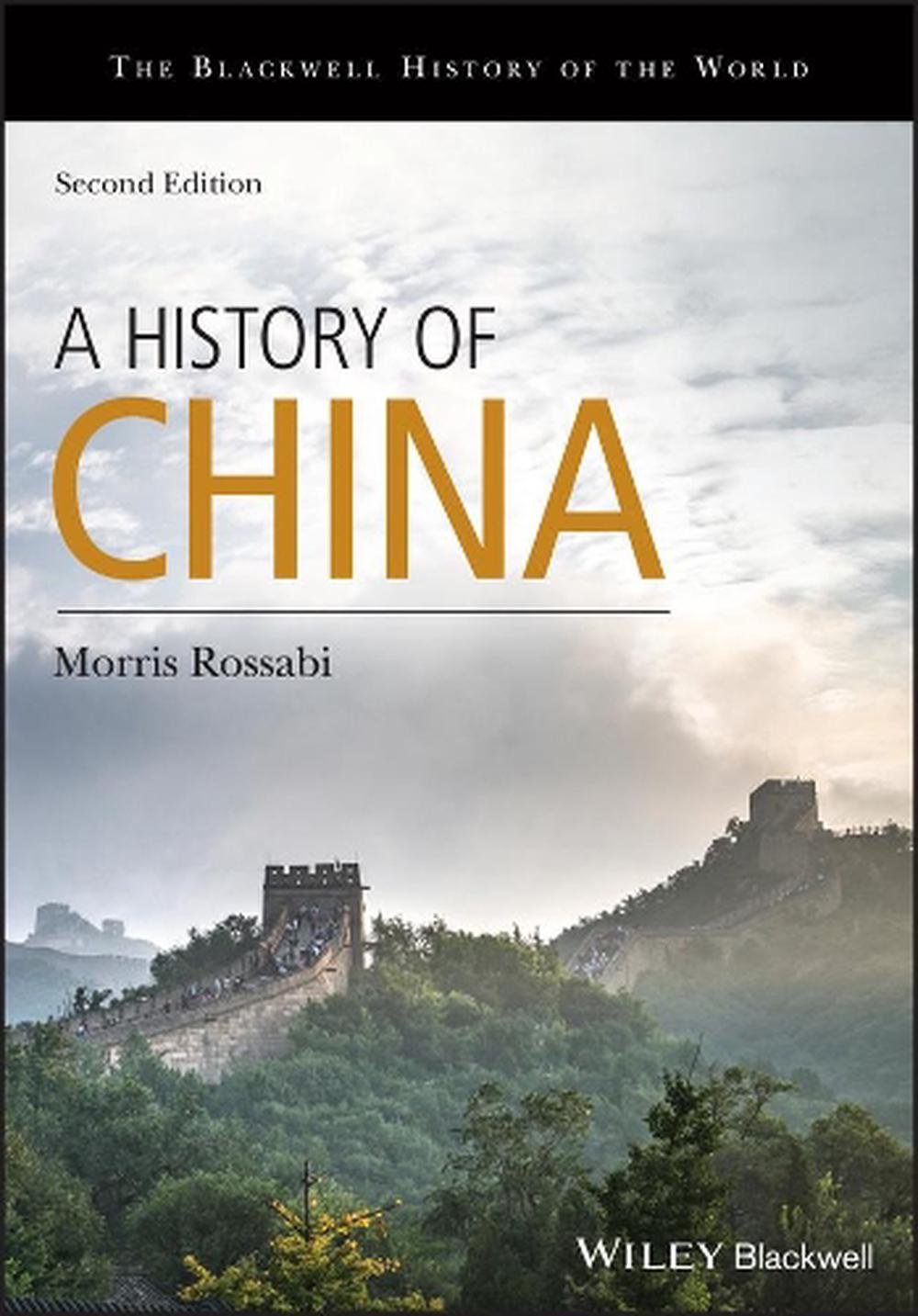 A History of China by Morris Rossabi, Paperback, 9781119604181 | Buy ...