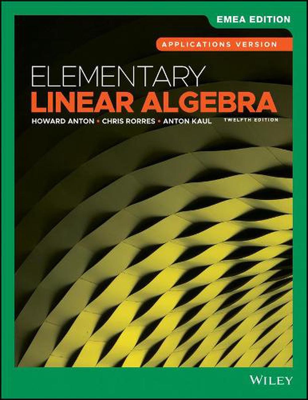 Elementary Linear Algebra, Applications Version, EMEA Edition by Howard Anton, Paperback ...
