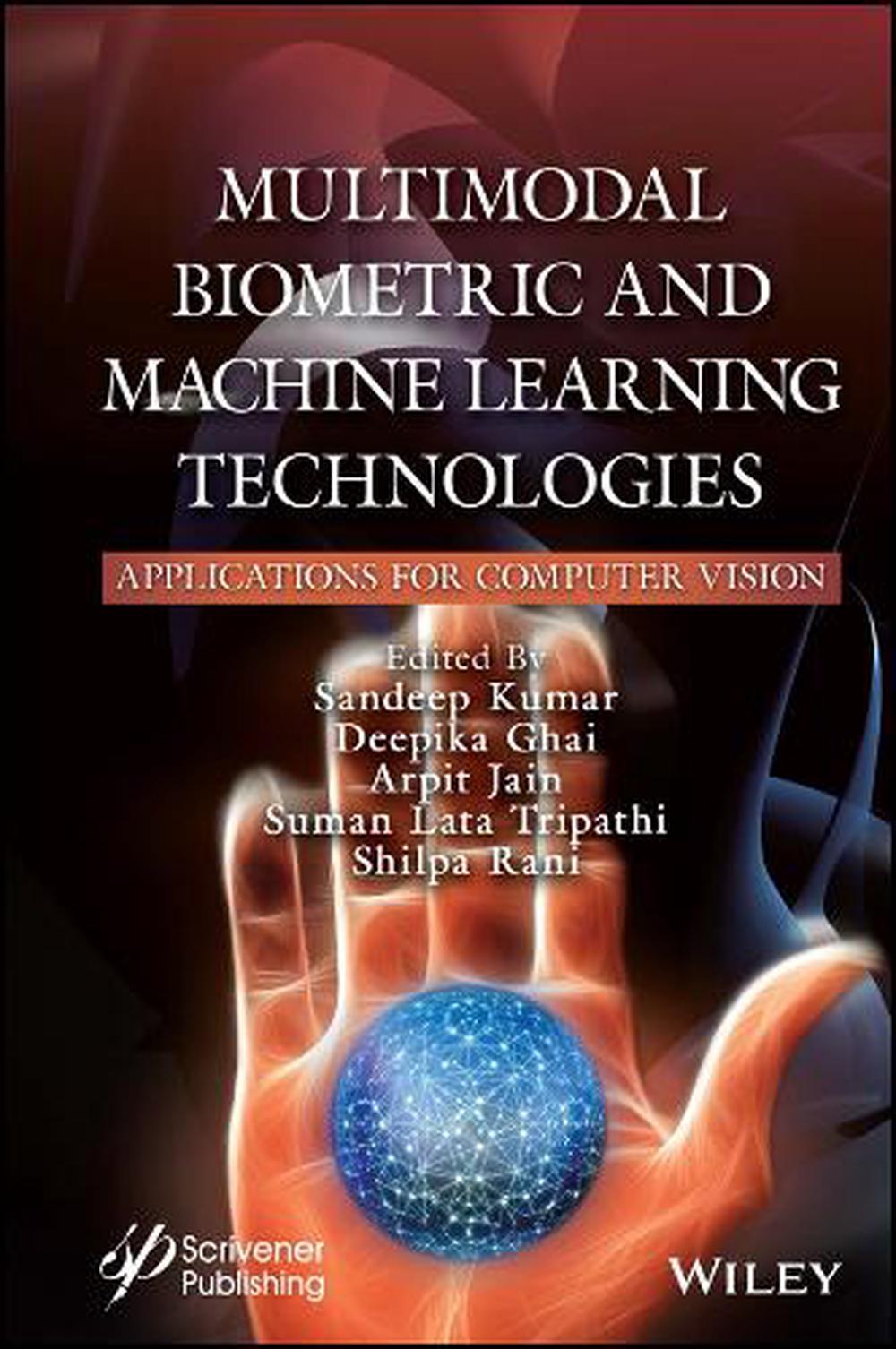 Multimodal Biometric and Machine Learning Technologies by Sandeep Kumar, Hardcover ...