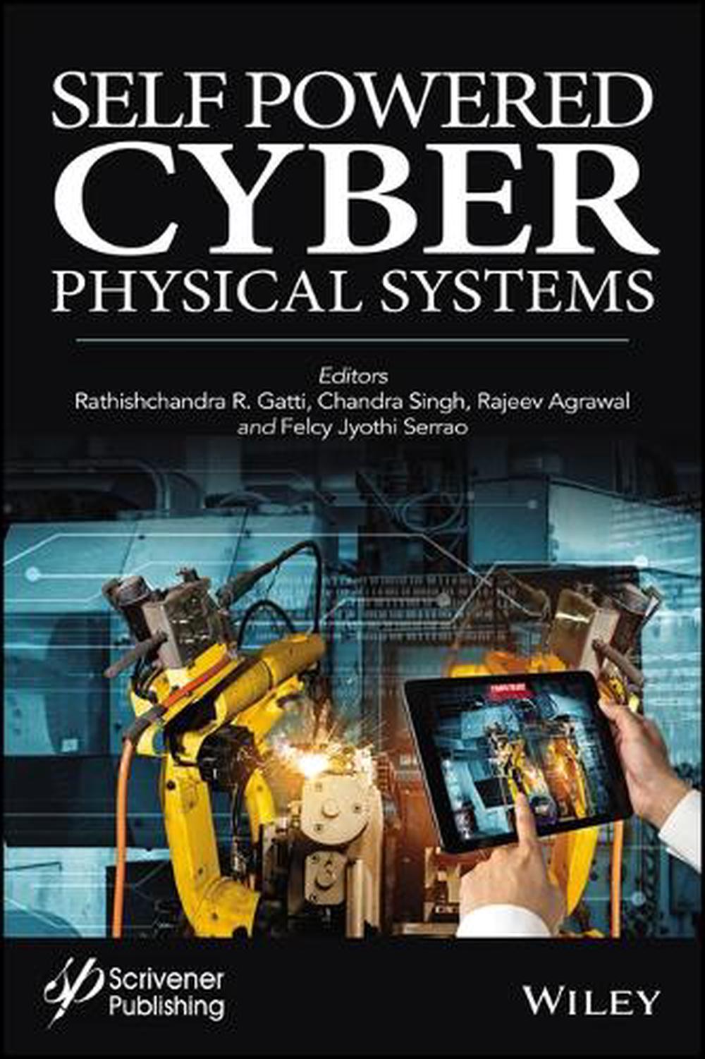Self-Powered Cyber Physical Systems by Rathishchandra R. Gatti, Hardcover, 9781119841883 | Buy ...