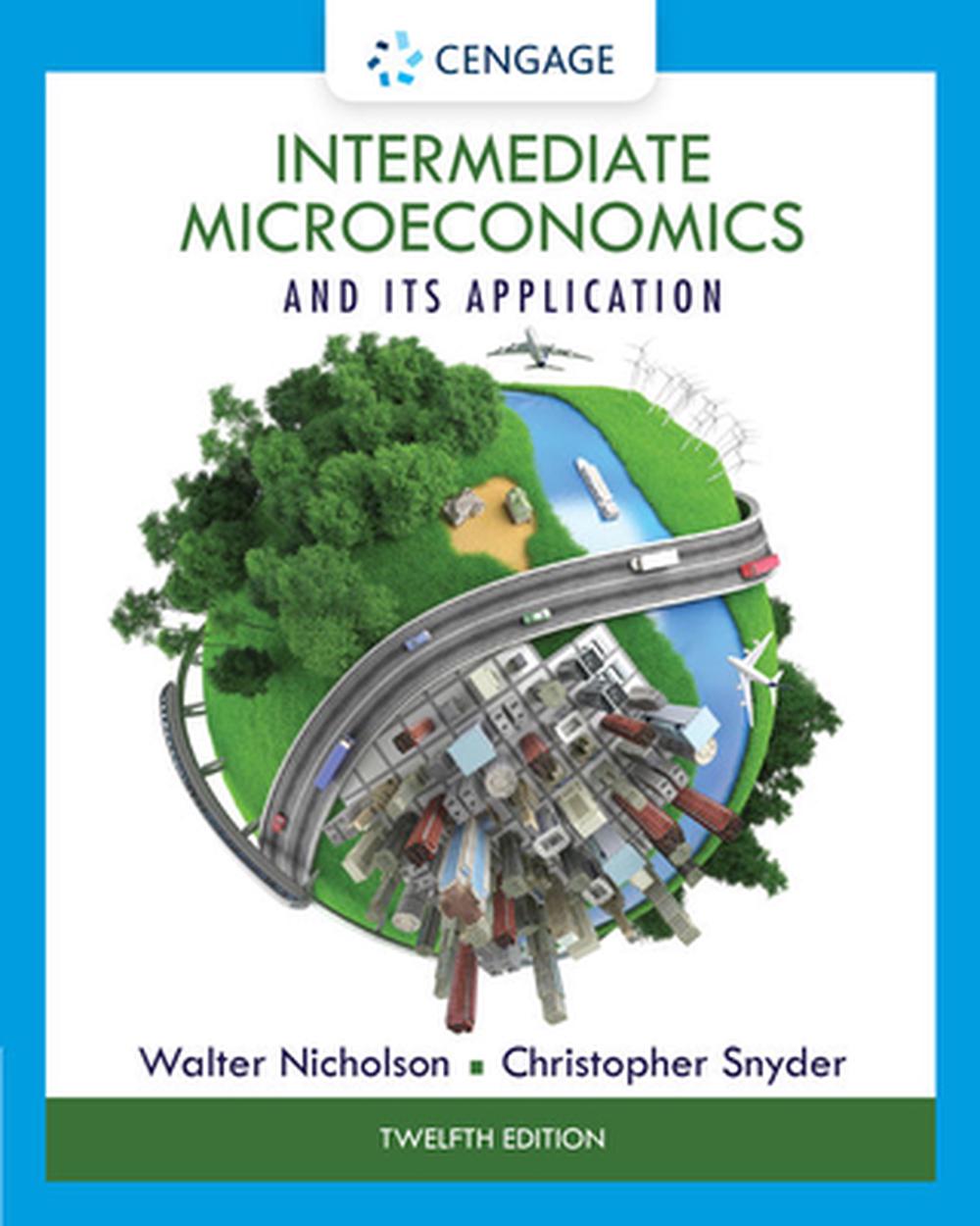 Intermediate Microeconomics and its Application, 12th Edition by Walter ... Intermediate Microeconomics and its Application, 12th Edition by Walter ...