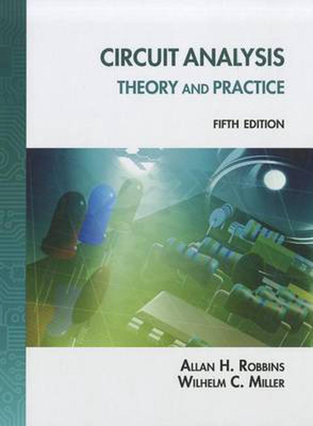 Circuit Analysis 5th Edition By Allan H Robbins Hardcover