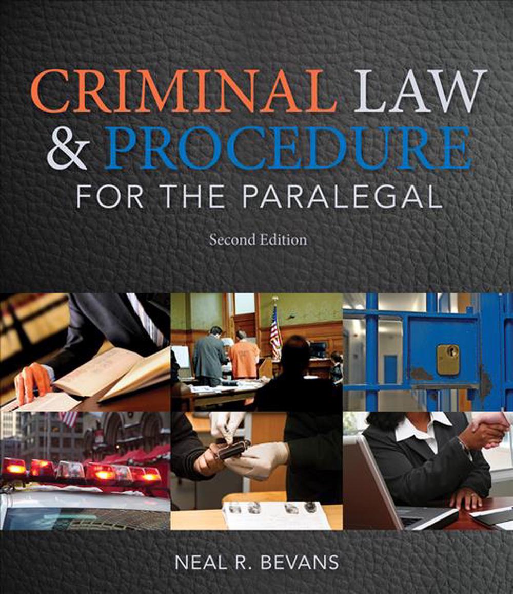 Criminal Law and Procedure for the Paralegal, 2nd Edition by Neal ...